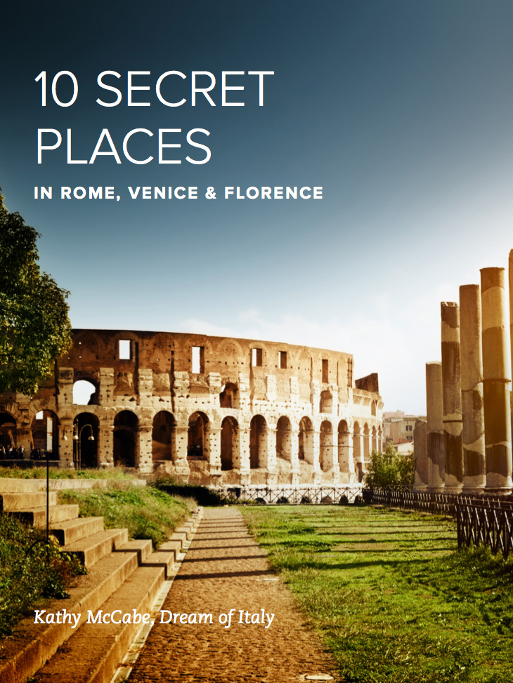 "10 Secret Places in Rome, Venice & Florence" Travel Guide | ItaliaRail